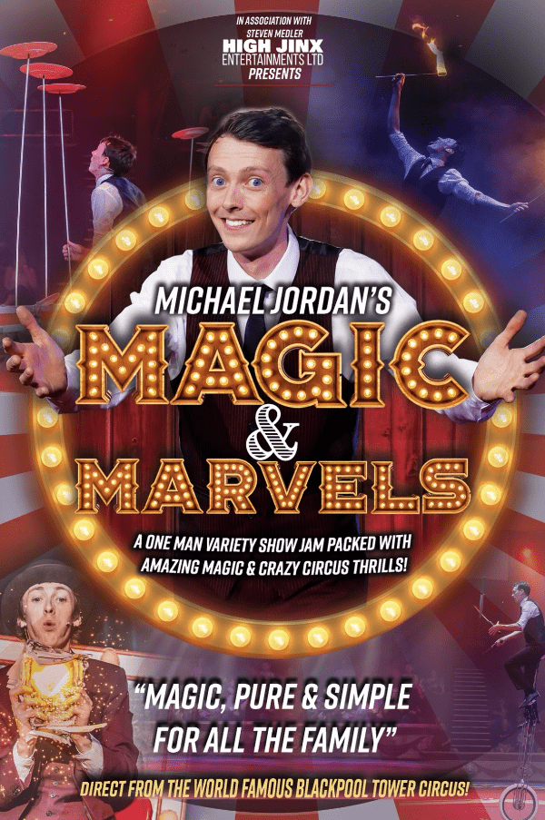 Michael Jordon’s Magic and Marvels (Magic Illusion and Circus Show) at ...
