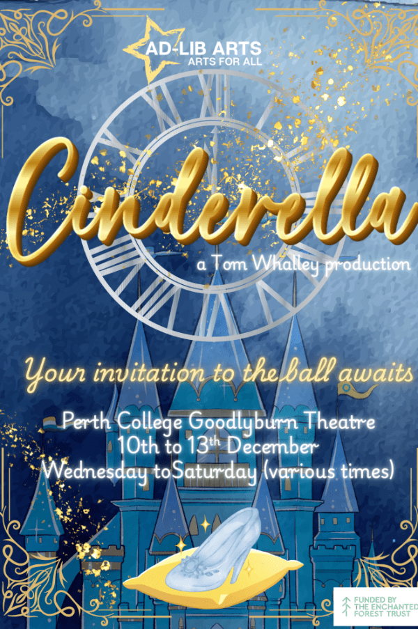 AD-LIB ARTS PANTOMIME 'CINDERELLA' at Perth College Goodlyburn Theatre ...