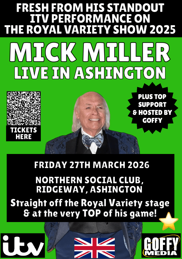 MICK MILLER LIVE IN ASHINGTON at Northern Social Club event tickets ...