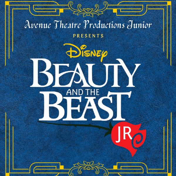 Beauty and the Beast JR - Avenue Theatre Productions Junior at The ...