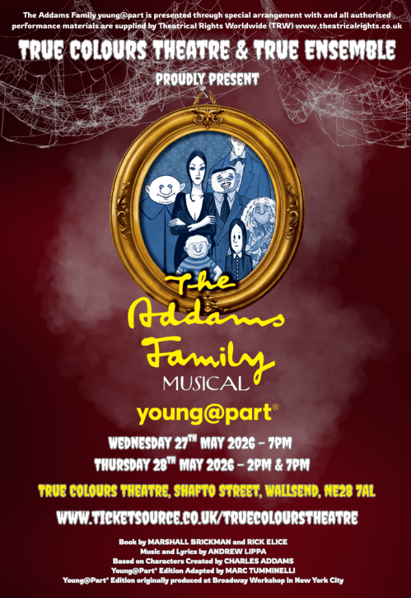 The Addams Family at True Colours Theatre CIO Foundation event tickets ...