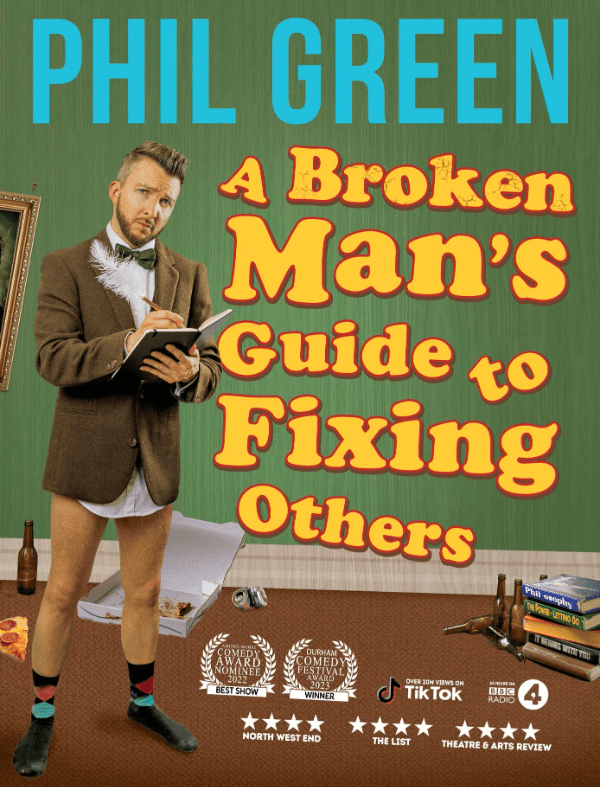 Phil Green: A Broken Man's Guide to Fixing Others at The Alexander ...