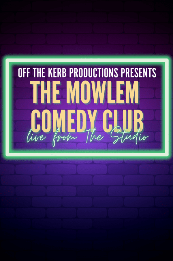 The Mowlem Comedy Club (14+) at Mowlem Studio event tickets from ...