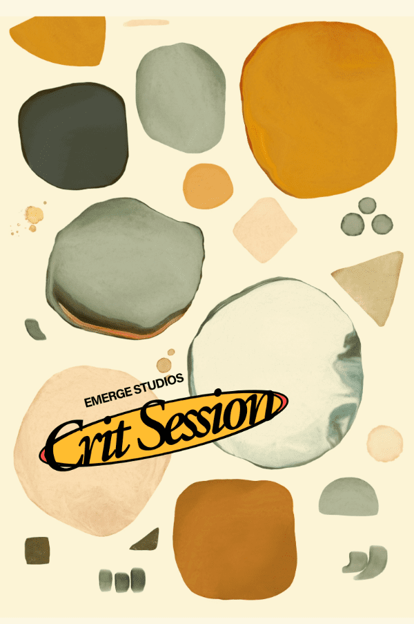 Emerge Crit Session No.3. Hosted by Natalie Bedford at EMERGE Studio ...