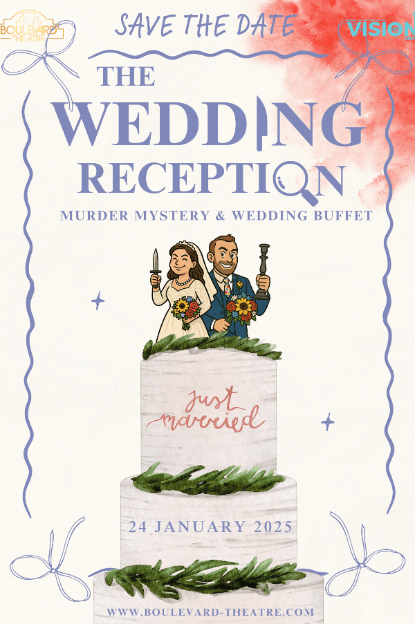 The Wedding Reception - Murder Mystery at Boulevard Theatre event ...