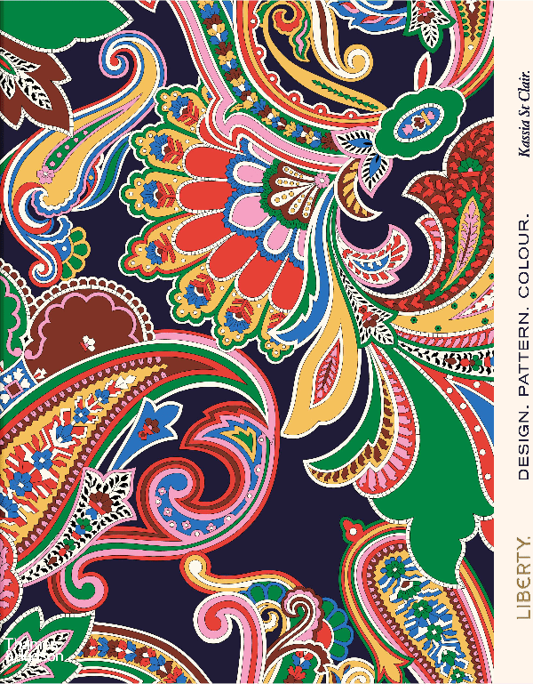 Kasia St Clair and Polly Mason, 'Liberty: Design. Pattern. Colour.' at ...